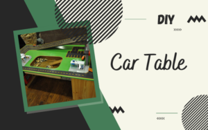 Car Table - Fun DIY Toy - I Am Momma, Hear Me Roar