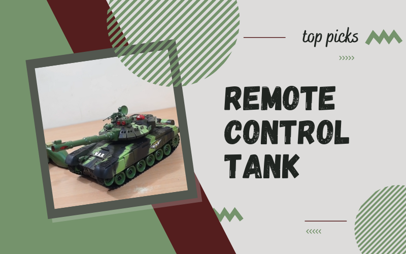 Best Remote Control Tank in 2024 - I Am Momma, Hear Me Roar
