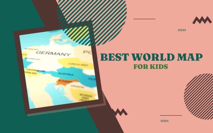 15 Best World Map for Kids 2024 - Top Picks - I Am Momma, Hear Me Roar