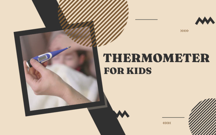 Best Thermometer for Kids in 2024 - I Am Momma, Hear Me Roar